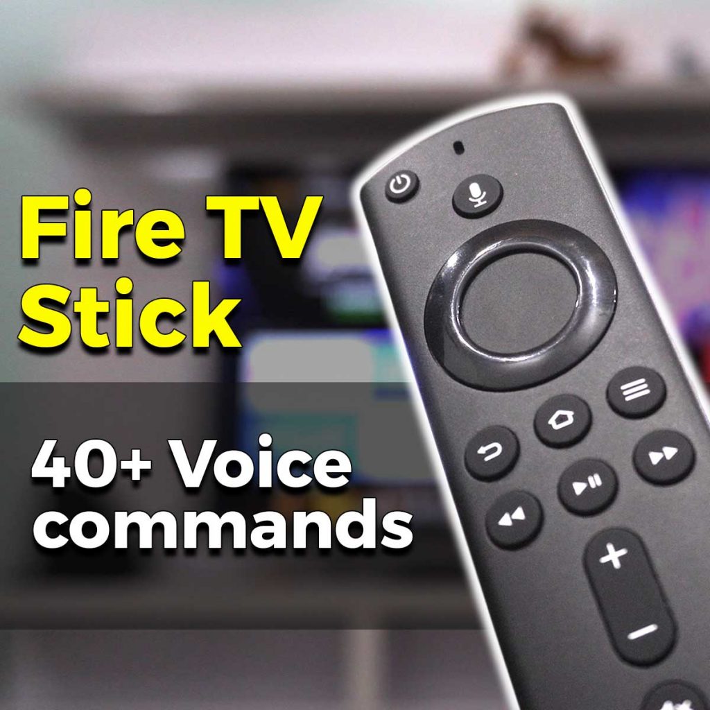 Fire TV Stick voice commands - Hopefully ALL of them - Mr MuBot